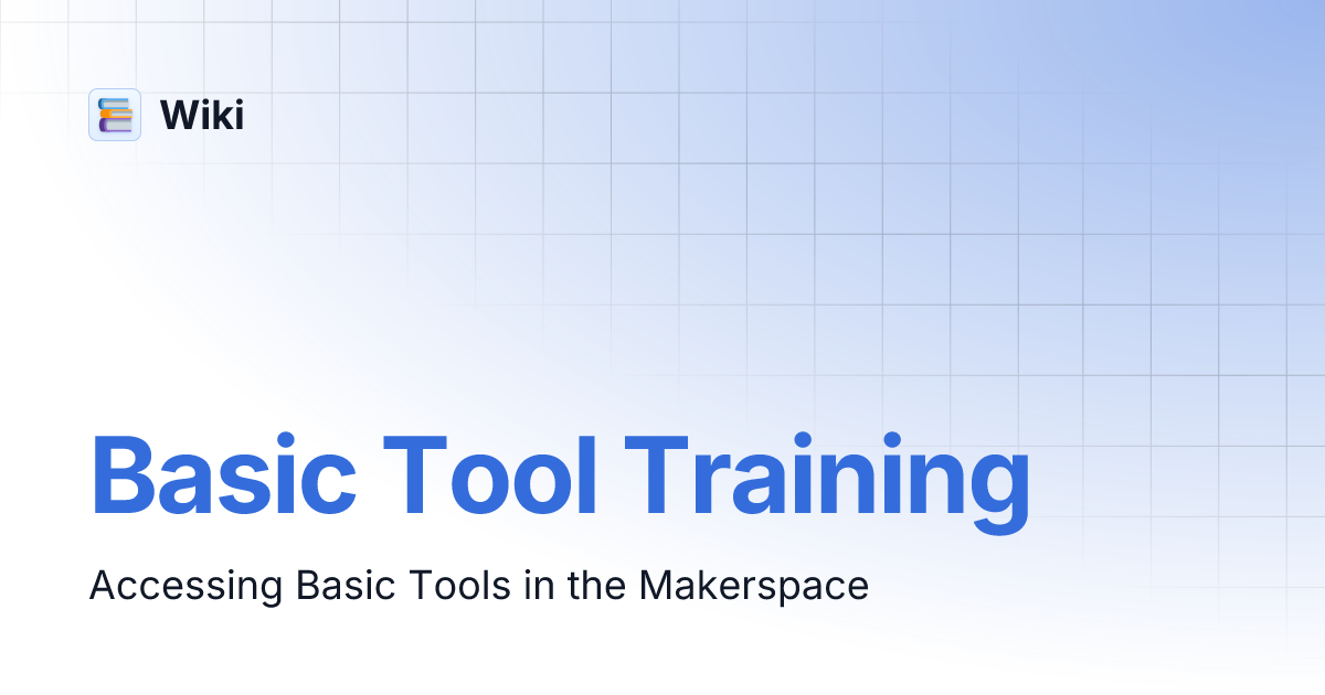 Basic Tool Training | Wiki
