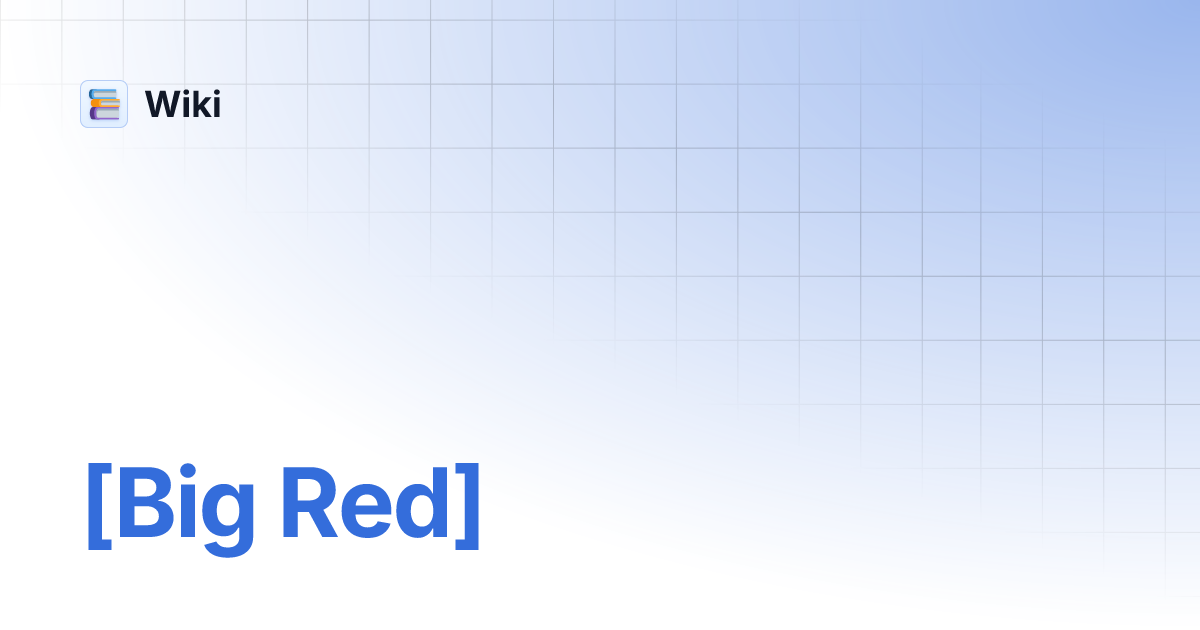 [Big Red] | Wiki